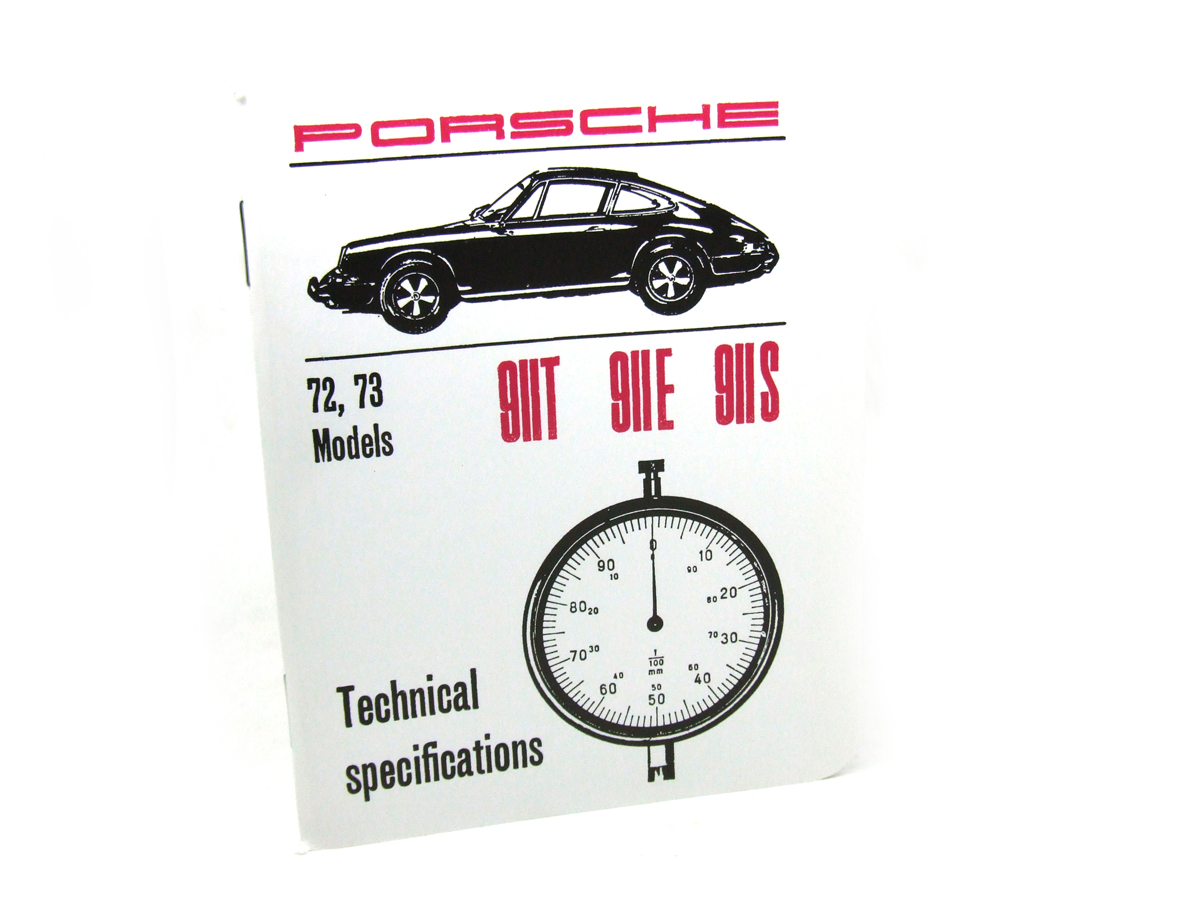 Porsche 911 T/E/S 1972-73 Technical Specifications Book WKD422020 - WKD422020 | Design 911
